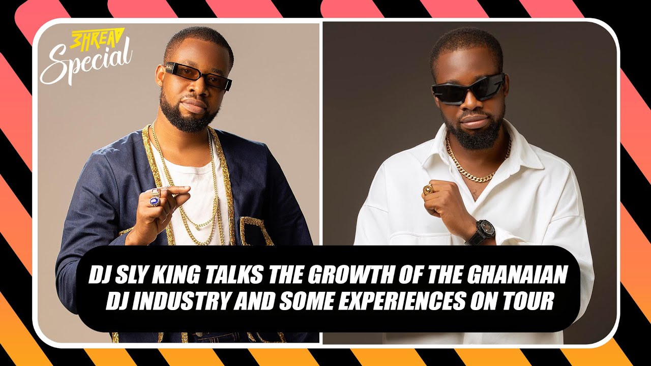 DJ Sly King Talks The Growth Of The Ghanaian Dj Industry And Some ...