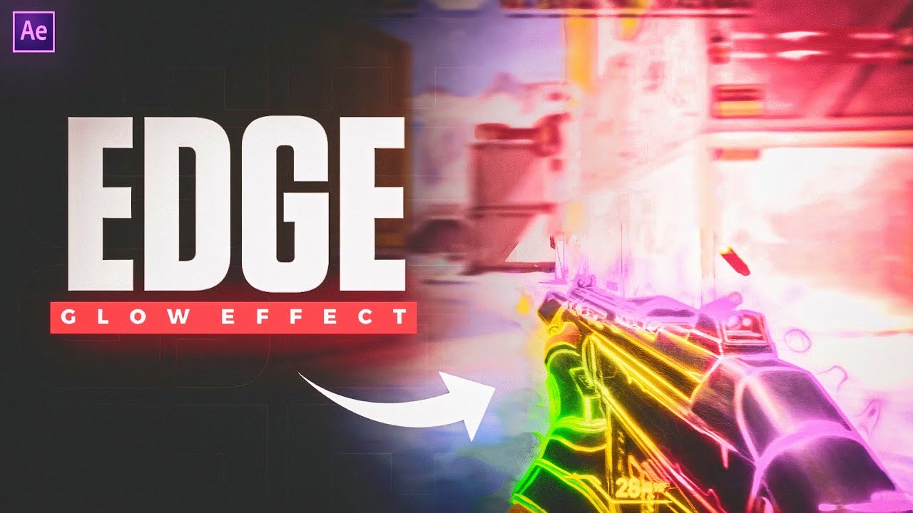 How To Create EDGE GLOW EFFECT For Valorant Montage / After Effect ...