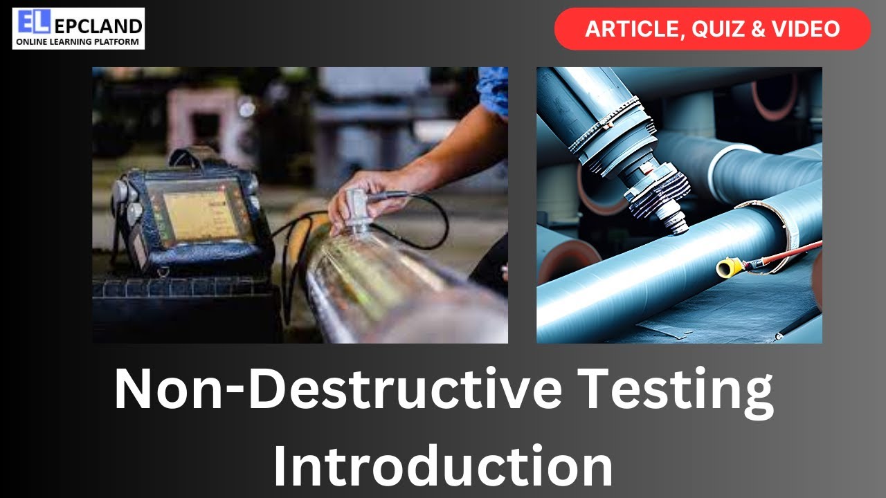 Non-Destructive Testing Introduction: Piping Test & Inspection ...
