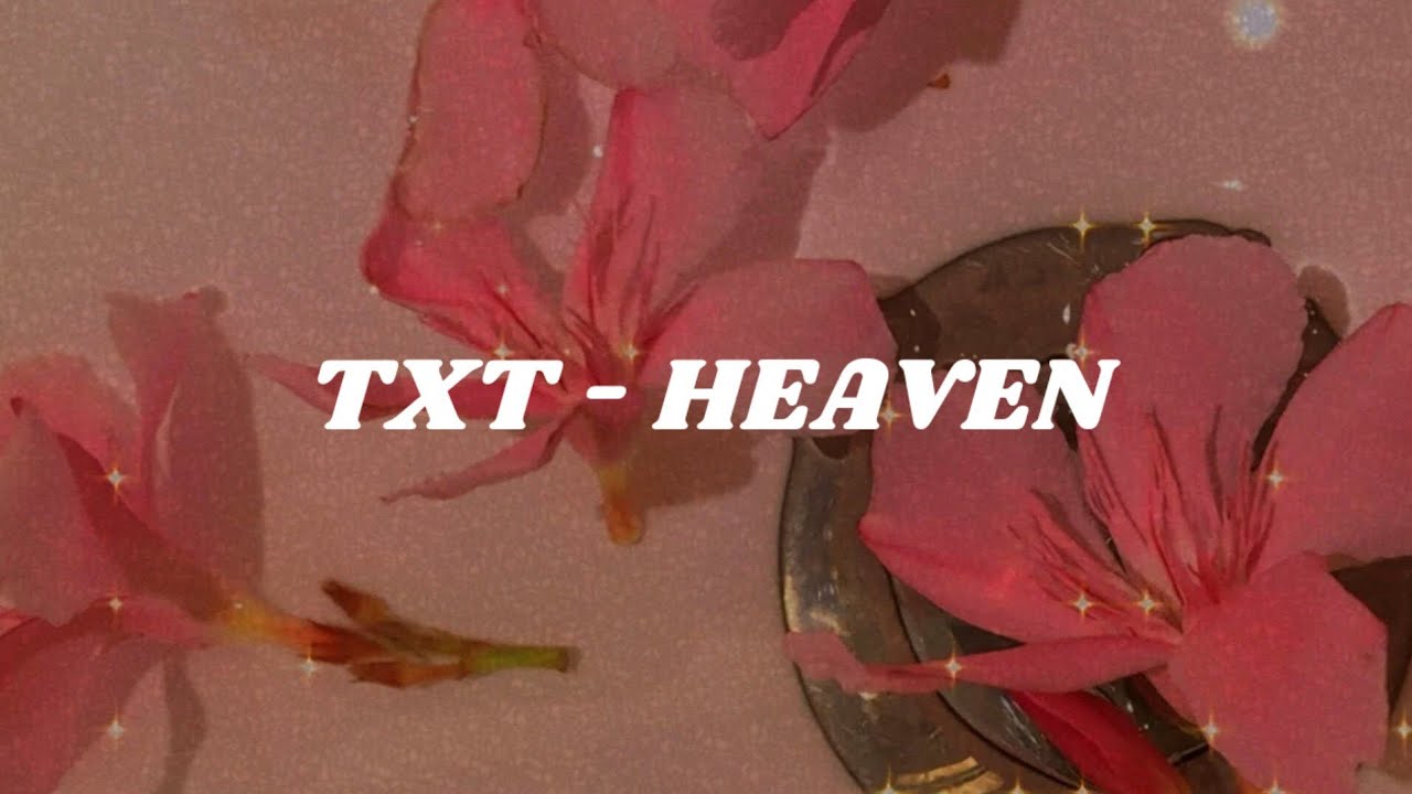 TXT - Heaven (Easy lyrics) - YouTube