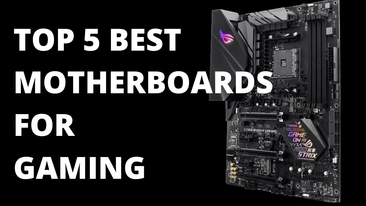 5 Best Gaming Motherboards 2020 - YouTube