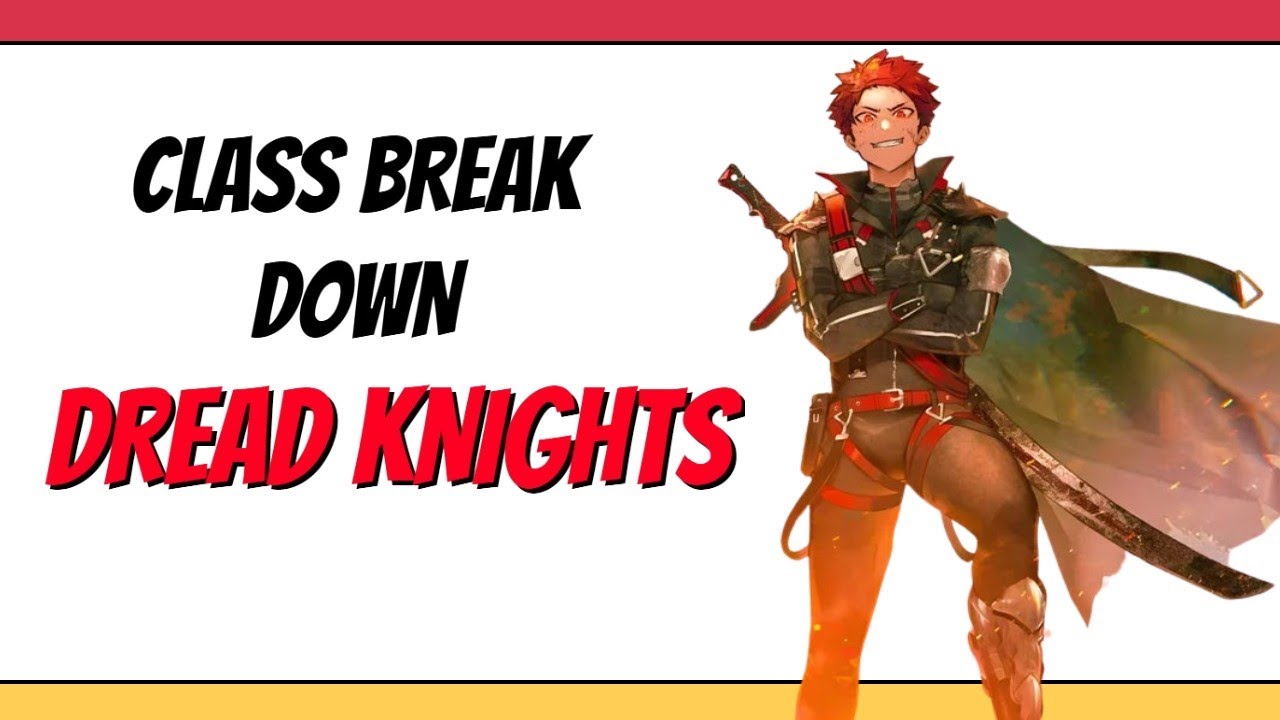 THE MOST HATED CLASS DREAD KNIGHTS Grimgar Class Break Down - YouTube
