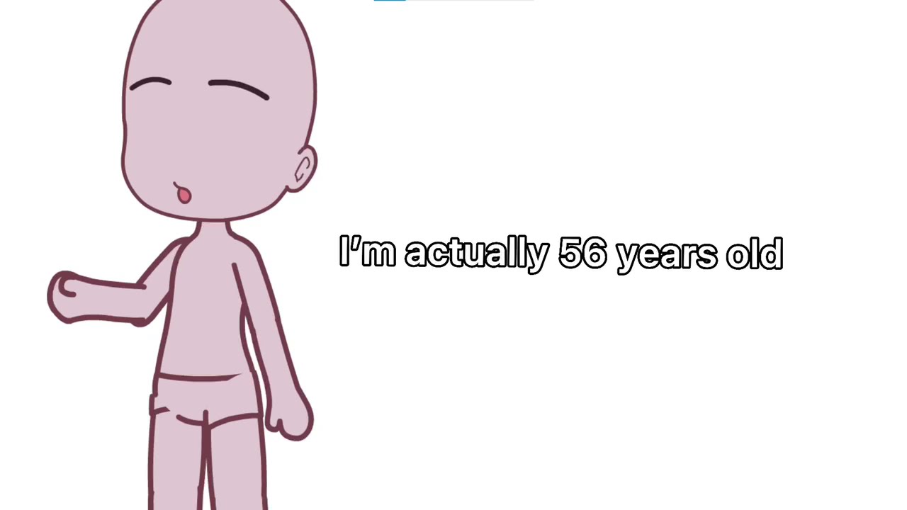 I'm actually 56 years old. Damn || Meme || • K y l a • - YouTube