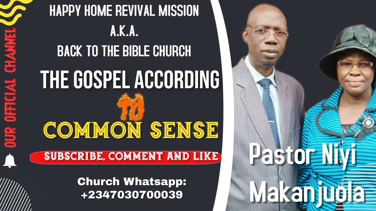 GOSPEL ACCORDING TO COMMON SENSE BY PASTOR NIYI MAKANJUOLA - YouTube