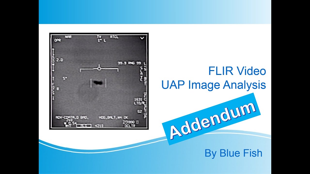 FLIR Video UAP Image Analysis - Addendum - YouTube