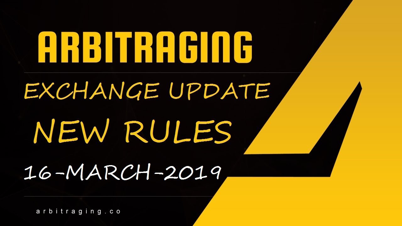 Arbitraging Exchange Update New Rules In English YouTube arbitraging-exchange-update-new-rules-in-english-youtube