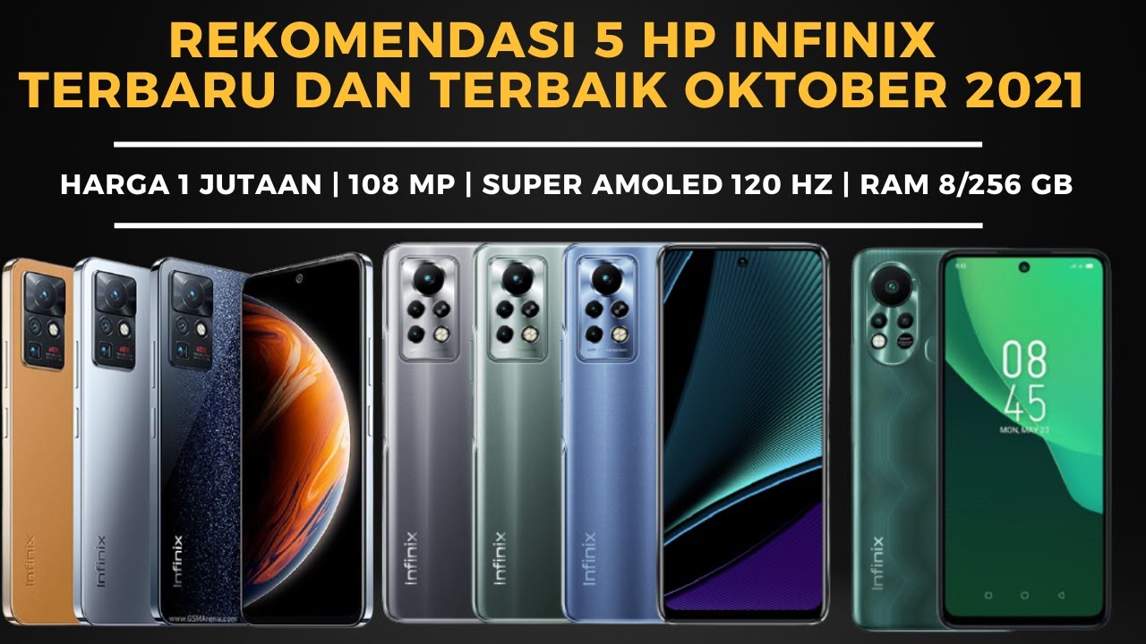 DAFTAR 5 HP INFINIX TERBARU DAN TERBAIK DI OKTOBER 2021 - YouTube