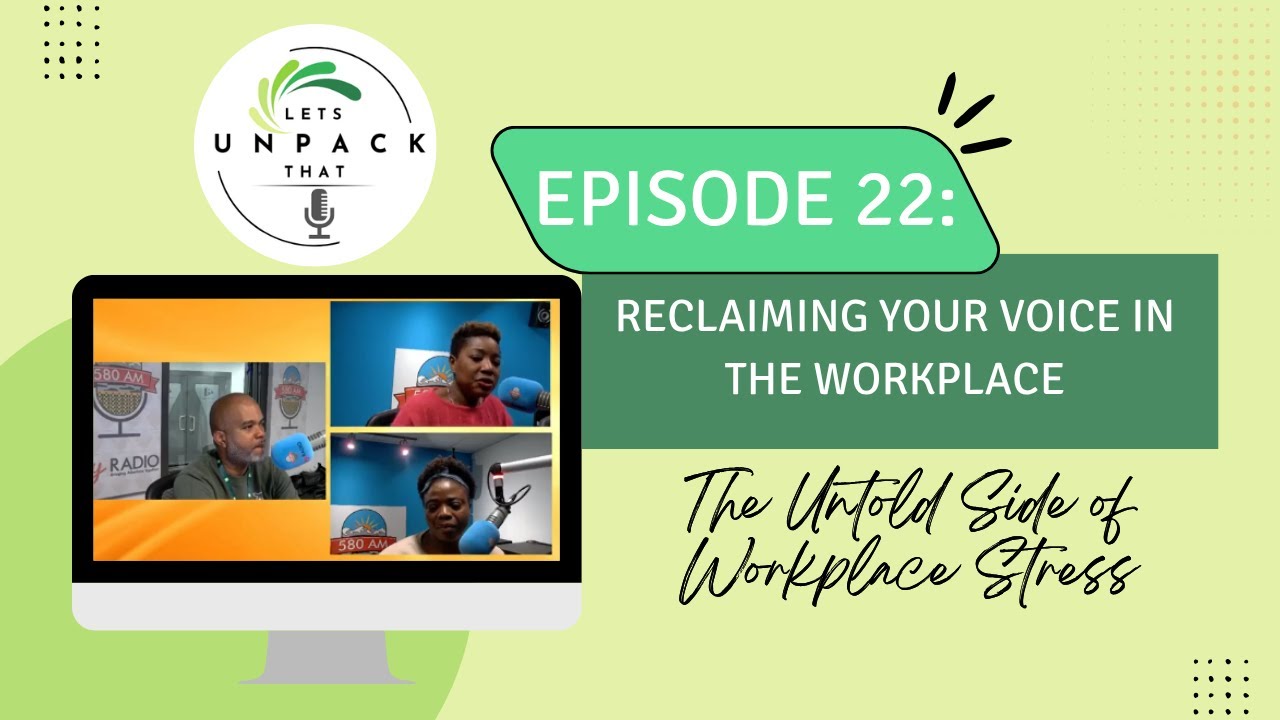 Let's Unpack That Episode 22: Reclaiming your Voice: The Untold Side of ...