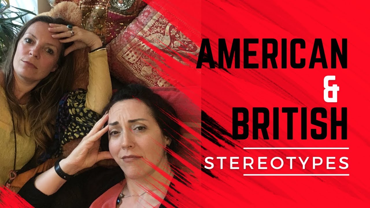 British Stereotypes Of Americans