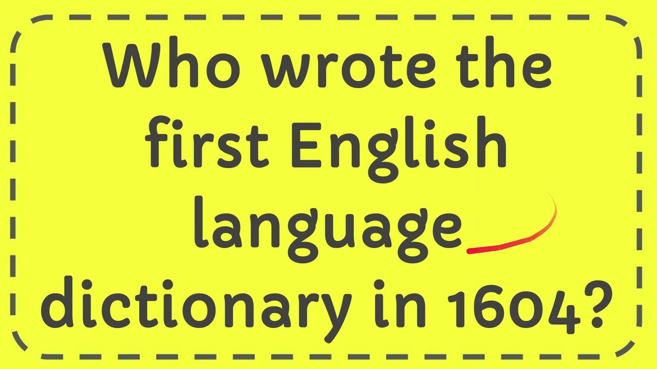 Who wrote the first English language dictionary in 1604? - YouTube
