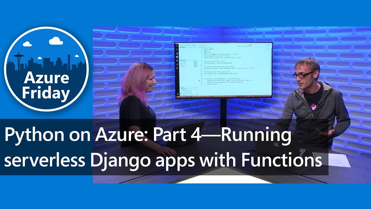 Python On Azure Part 4—running Serverless Django Apps