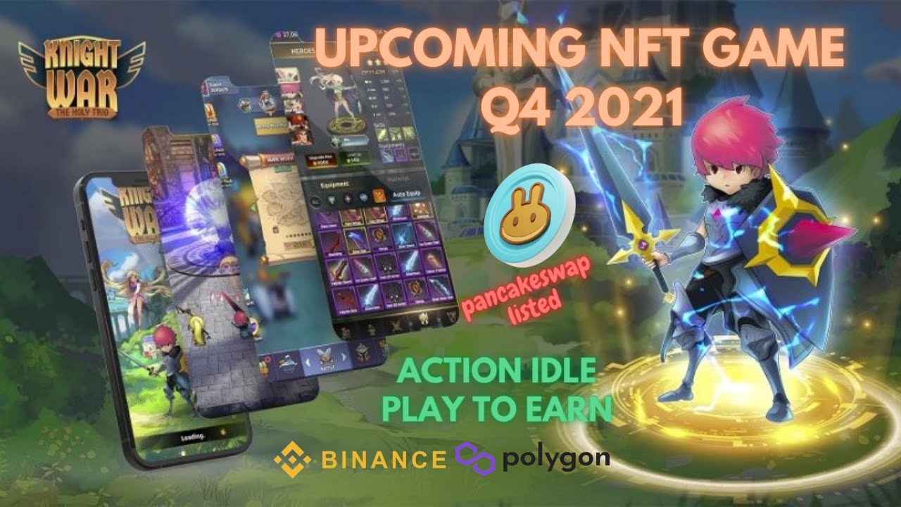 KNIGHT WAR NFT GAME - ACTION IDLE - FREE TO PLAY - PLAY TO EARN - GAME ...