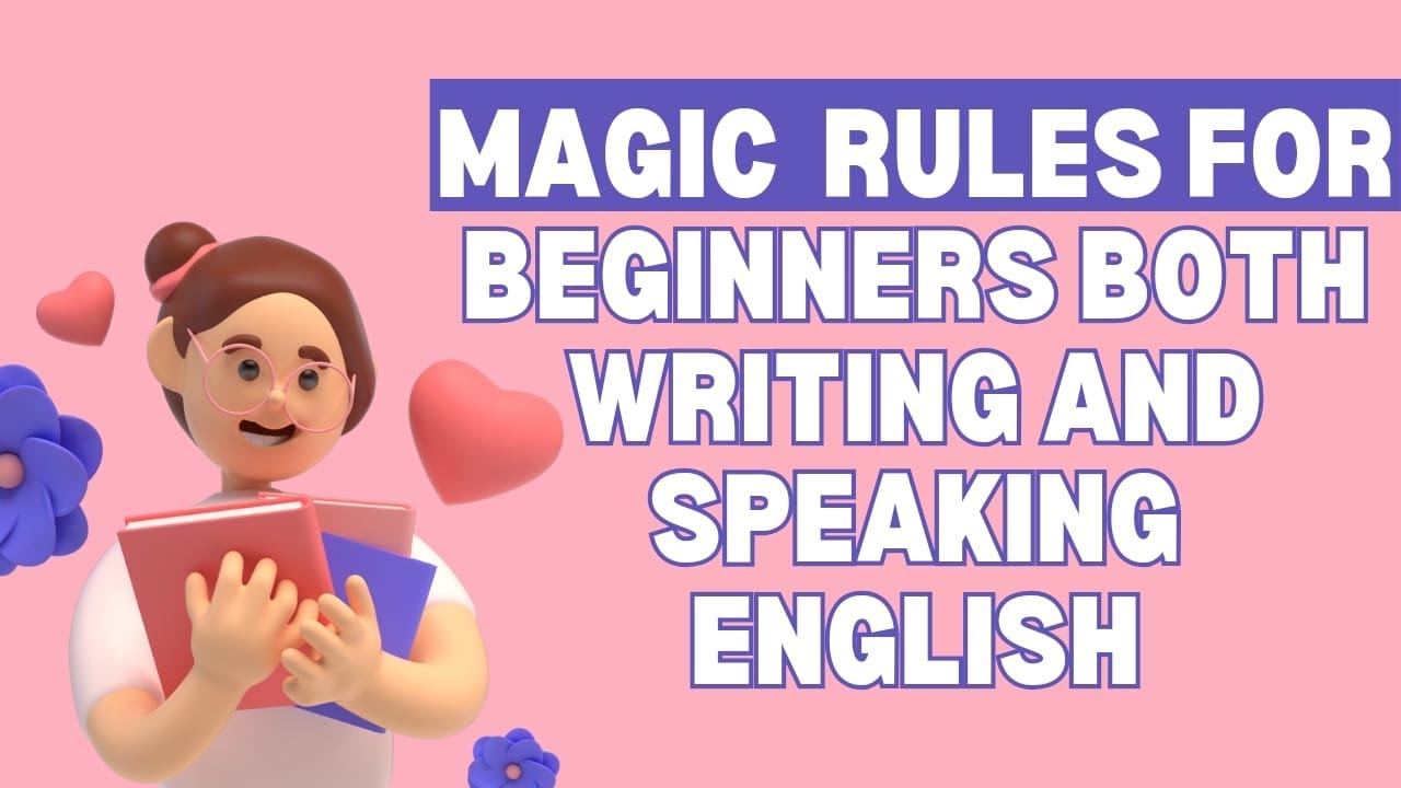 "Magic Rules for Beginners: Boost Your Writing and Speaking Skills in ...