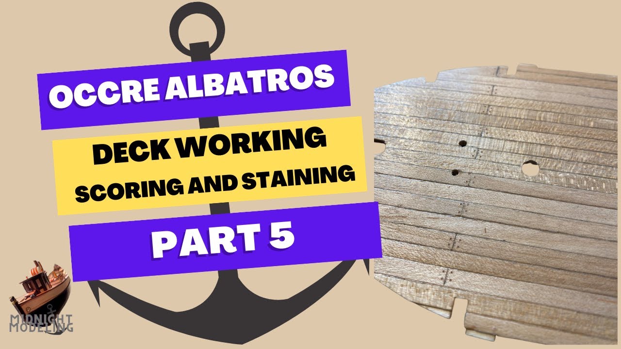 OcCre Albatros Scale Model Boat. Scoring and staining the deck planks ...