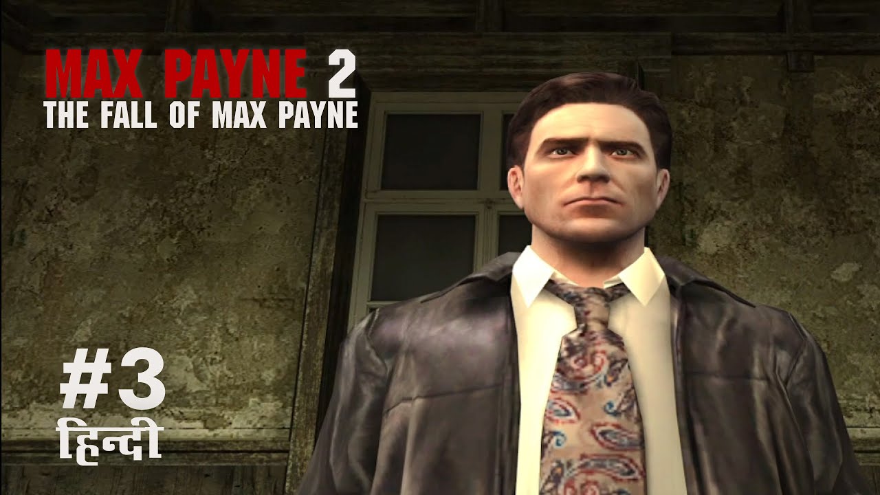 #3 || Max Payne 2 : The Fall Of Max Payne || Dead On Arrival ...