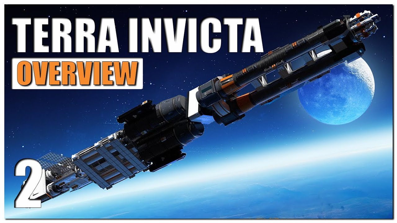 Terra Invicta Gameplay Overview - Part 2 | 2022 - YouTube