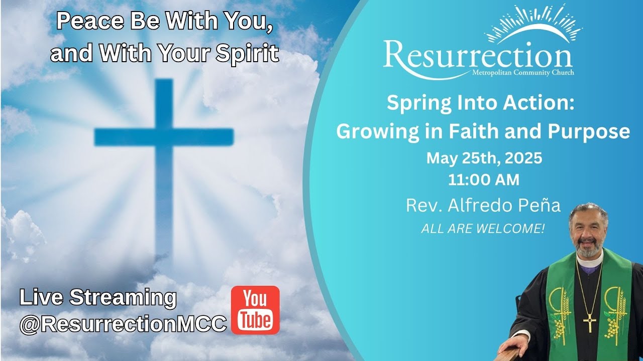 May 25th, 2025 - Resurrection MCC Sunday Service - YouTube