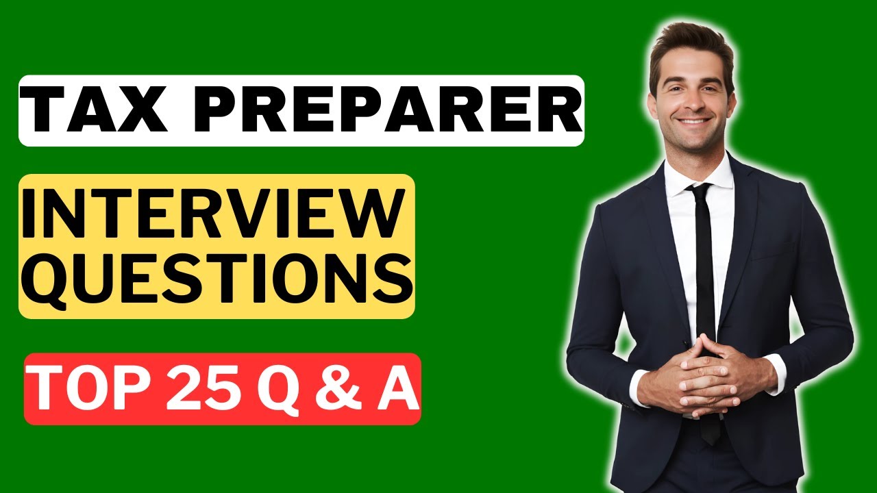 Tax Preparer Interview Questions and Answers for 2025 - YouTube