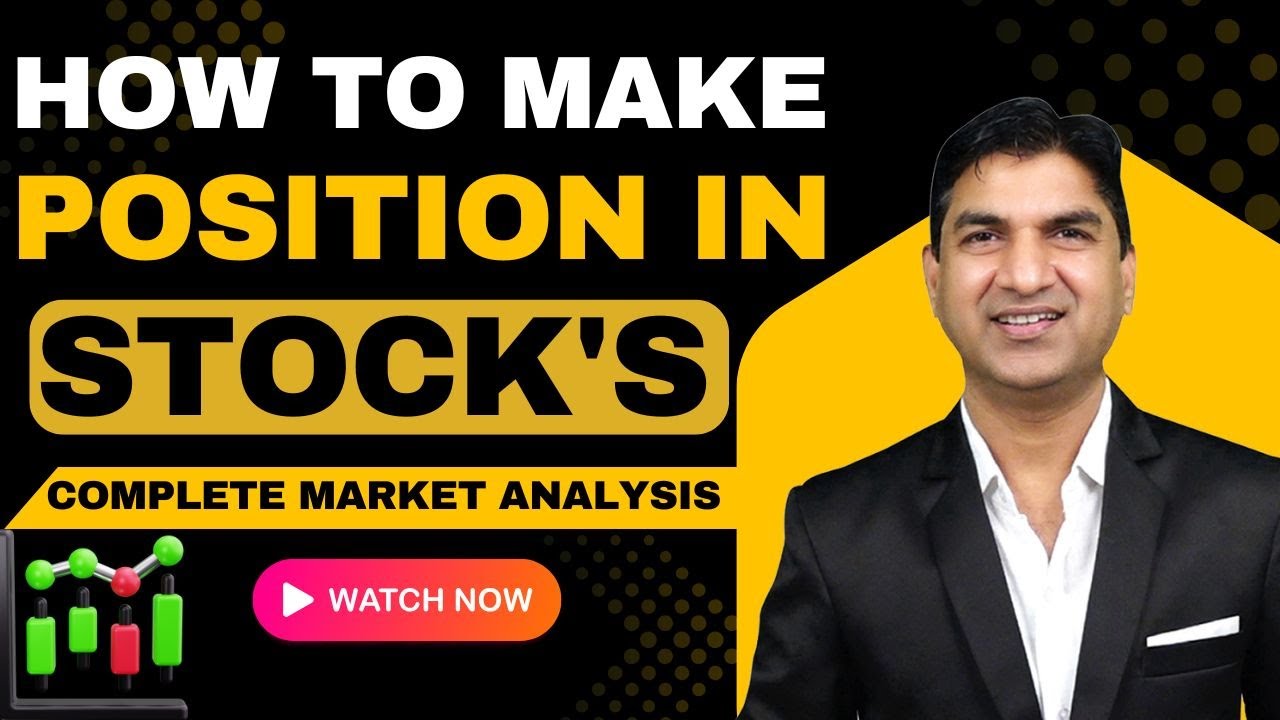 🔥 Position Trading in Stock Market | How to Build Strong Positions in ...