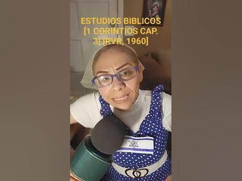 ESTUDIOS BIBLICOS [1 CORINTIOS CAP. 3] [RVR, 1960] - YouTube
