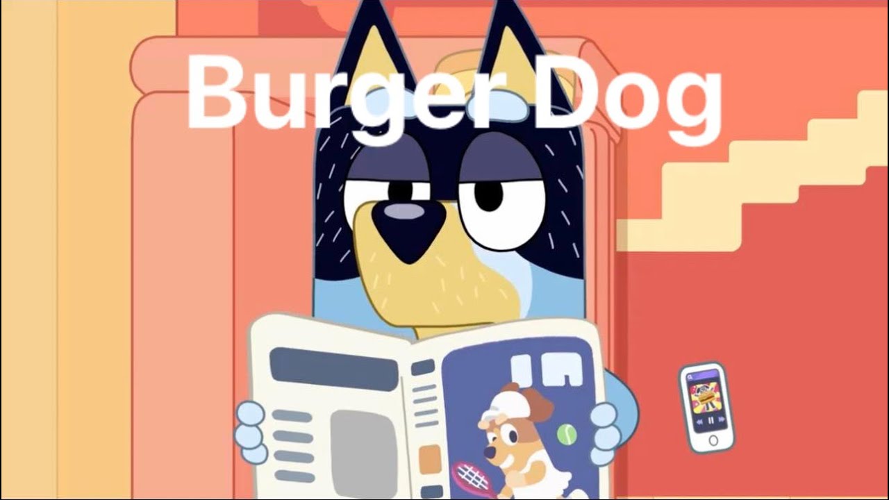 Bluey's New Hit Single; BURGER DOG! - YouTube