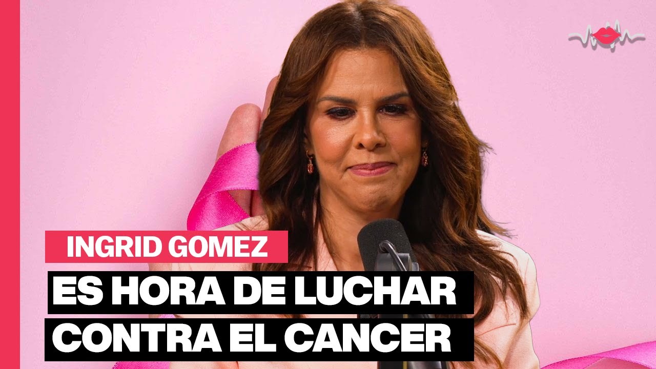 Ingrid Gómez llama a mujeres a empoderarse contra el Cáncer de Mama ...