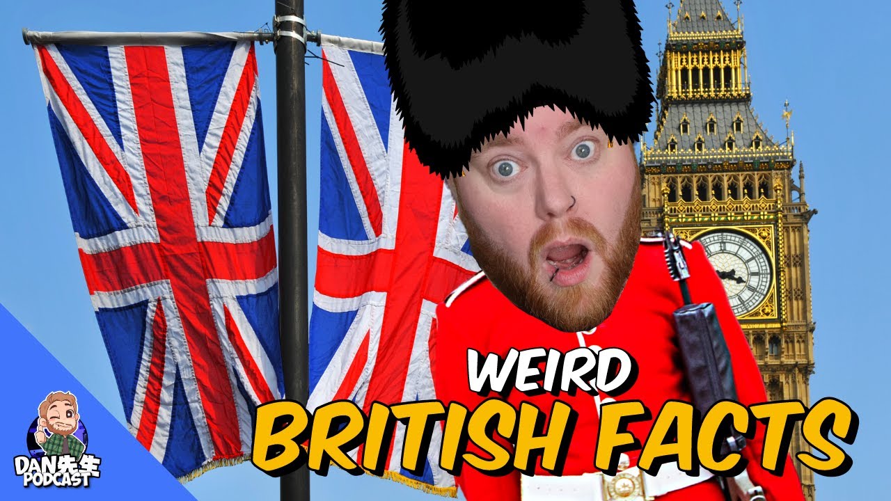 I Bet You Didn't Know These Weird Facts About The UK [British English ...