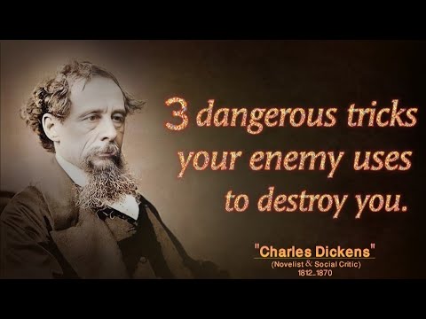 Three dangerous tricks your enemy uses to destroy you | Charles Dickens ...