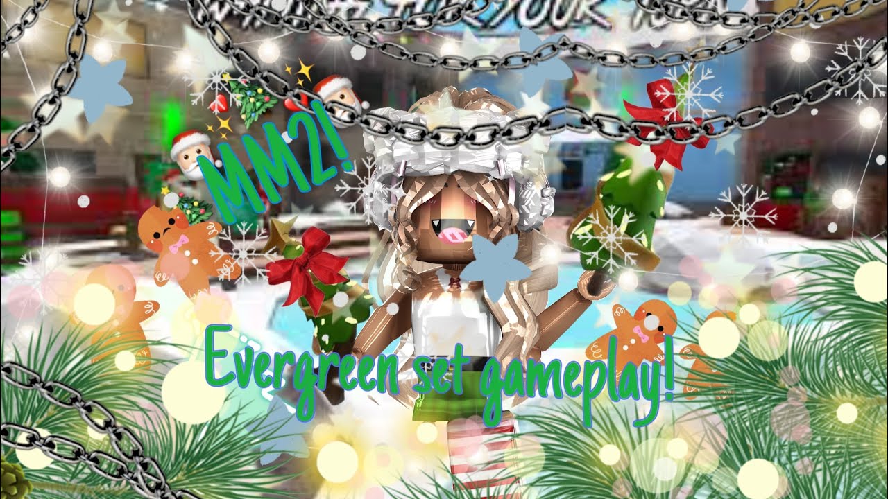 Mm2 evergreen gameplay! - YouTube