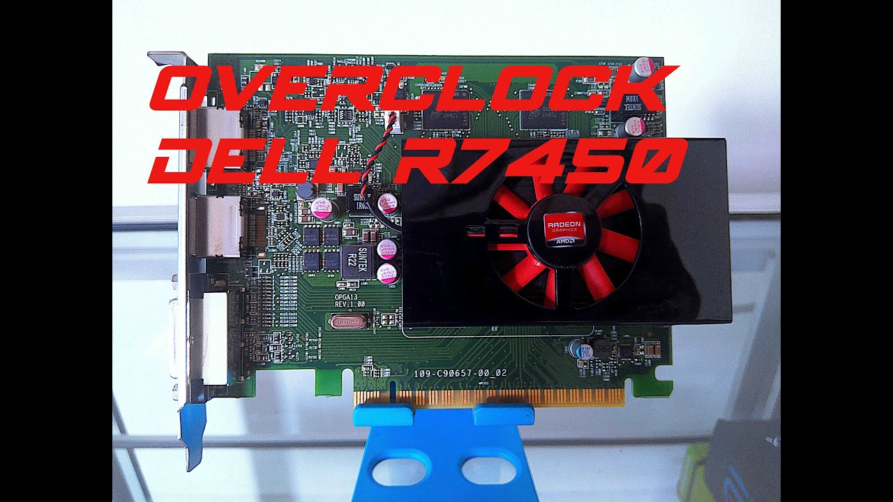 Tutorial UNLOCK OC DELL R7 450 4GB GDDR5 - YouTube