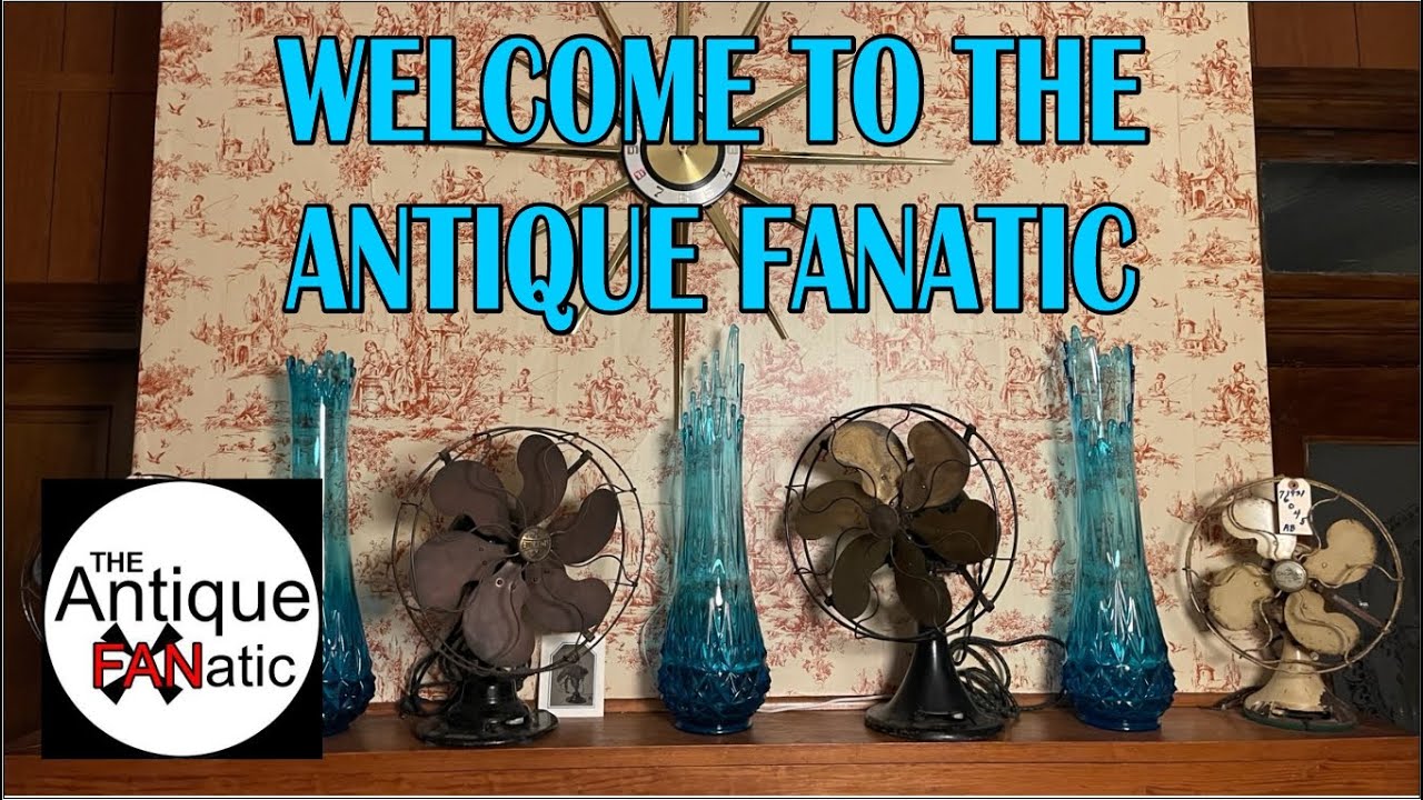 Welcome to The Antique FANatic!!! - YouTube