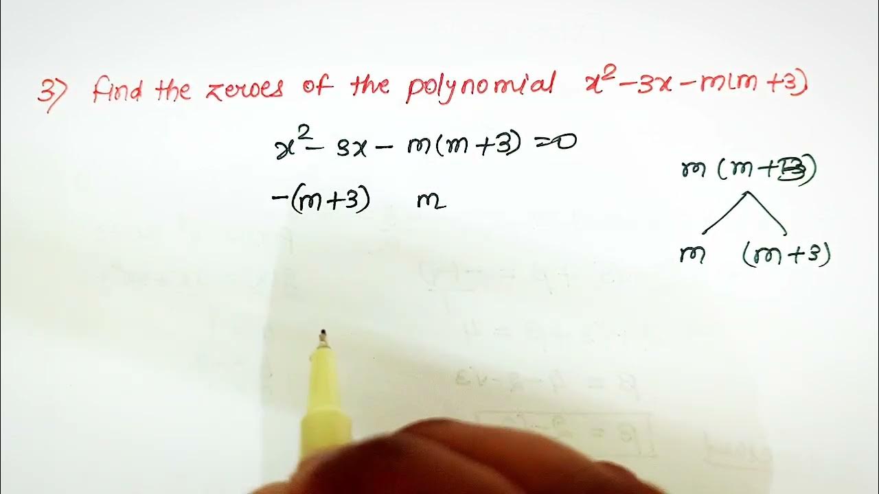 2C. (3). Find the zeroes of the polynomial x²-3x-m(m+3). - YouTube
