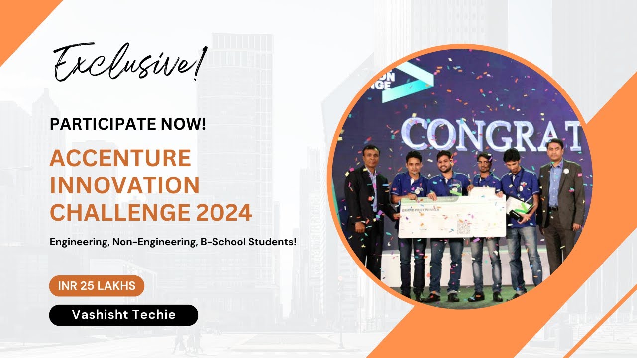 @Accenture Innovation Challenge 2024 Engineering, Non-Engineering, B-# ...