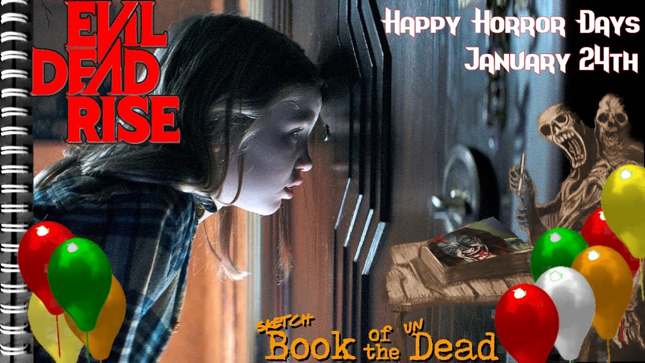 Happy Horror Days - Evil Dead Rise , January 24th - sketchBook of the ...