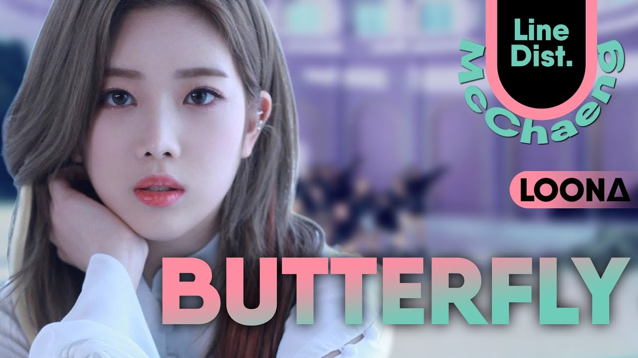 LOONA (이달의 소녀) - Butterfly (Line Distribution) - YouTube