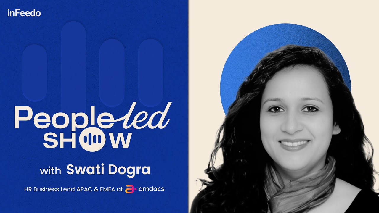 EP#12 - Continuous listening: the future of feedback| Swati Dogra, HR ...
