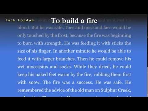 To Build a Fire - by Jack London - YouTube
