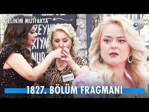 Gelinim Mutfakta 1827. Bölüm Fragmanı