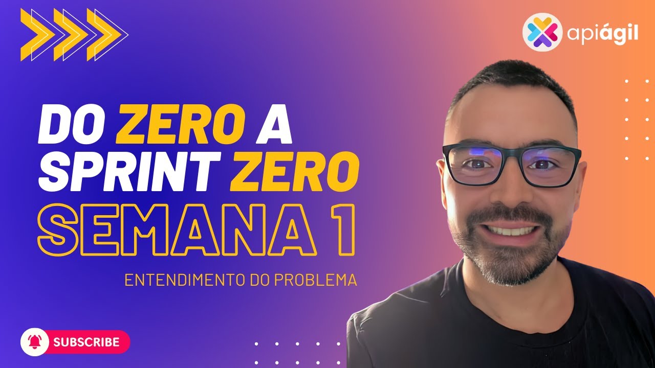 Semana 1 - Do zero a sprint zero! - YouTube