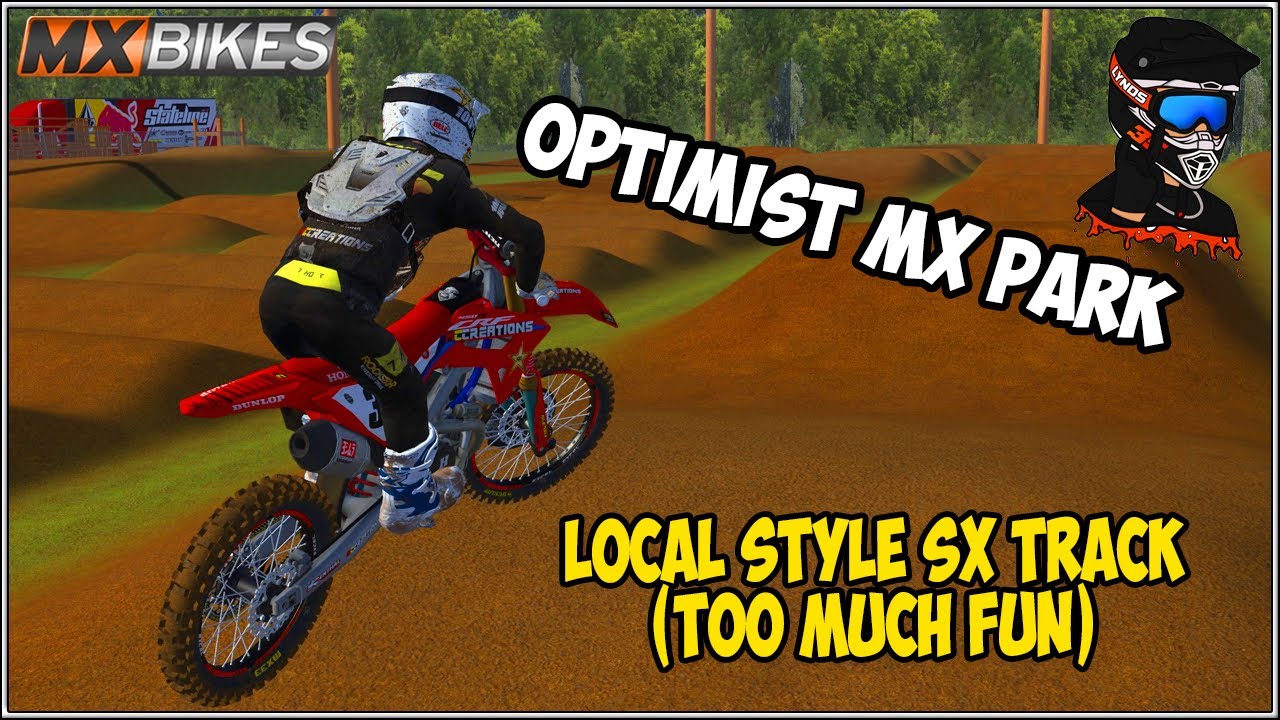 I'm Feeling Optimistic Park in MX Bikes! Optimist Park MX - YouTube
