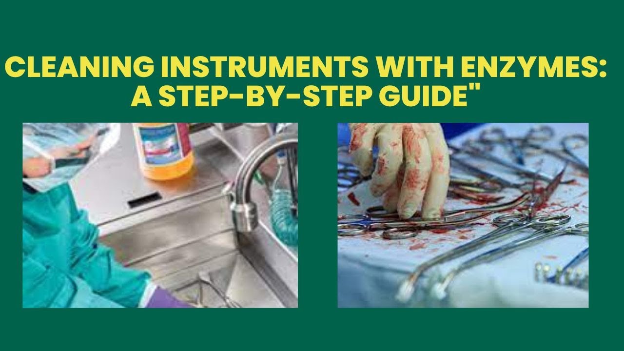 Cleaning Instruments with Enzymes: A Step-by-Step Guide . - YouTube