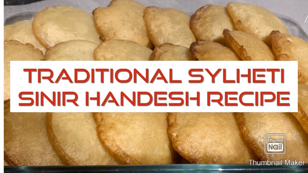 TRADITIONAL SYLHETI SINIR HANDESH RECIPE - YouTube