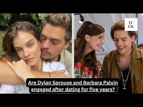 Are Dylan Sprouse and Barbara Palvin engaged after dating for five years?