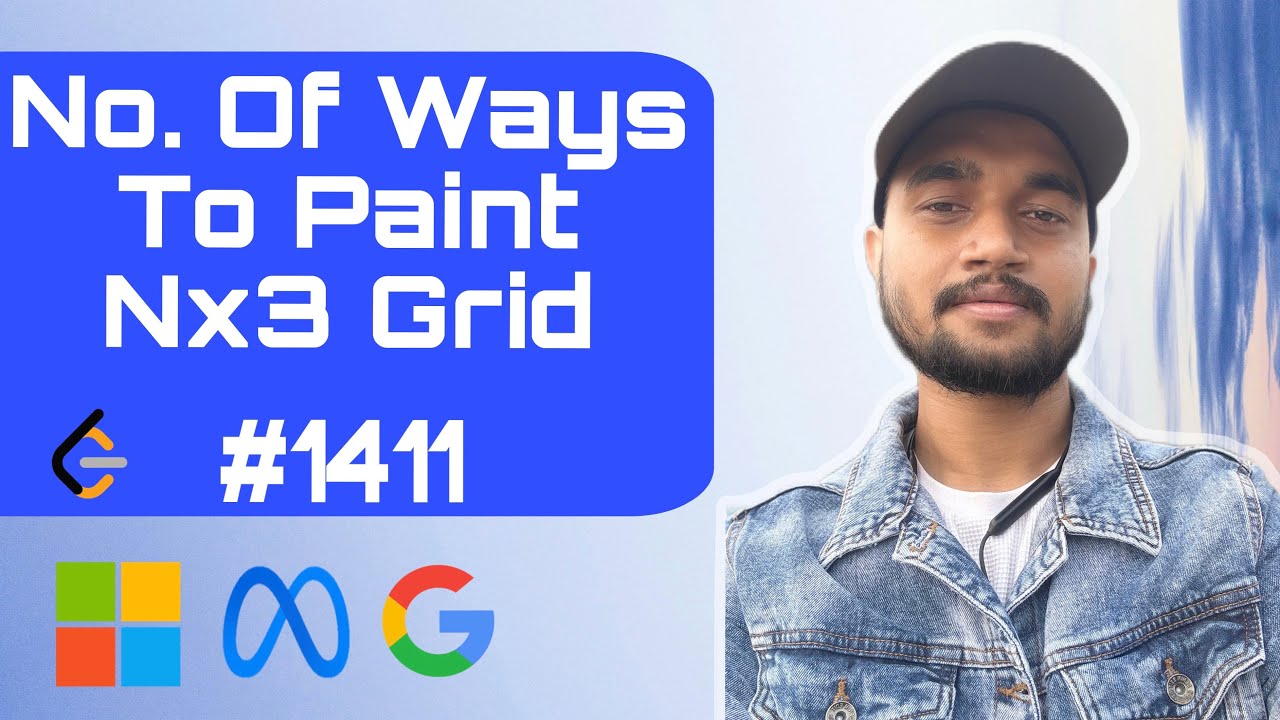 1411 Number of Ways to Paint N×3 Grid | Solution Walkthrough | Dynamic Programming | Java ...