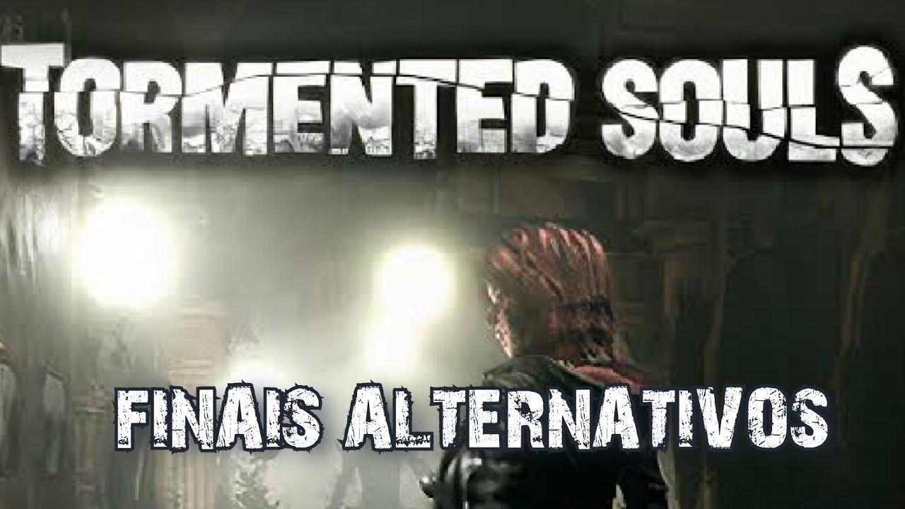 FINAL BÔNUS TORMENTED SOULS - YouTube