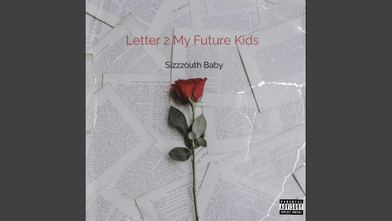 Letter 2 My Future Kids - YouTube