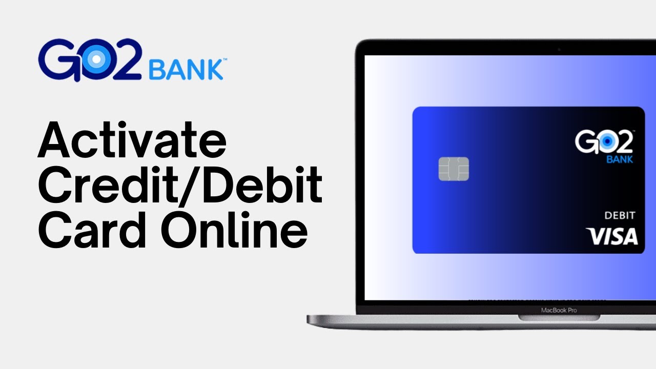 How to Activate Go2bank Card 2024 | Activating Go2bank Credit/Debit ...