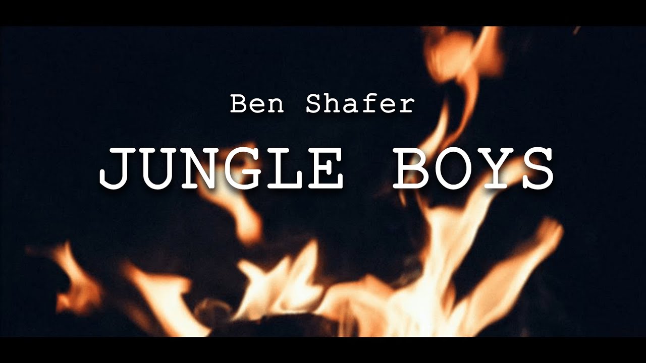 Ben Shafer - Jungle Boys (Official Music Video) - YouTube