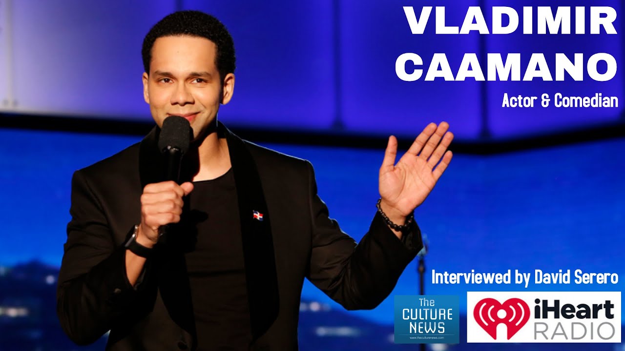 Interview with comedian and actor Vladimir Caamano - On the phone with ...