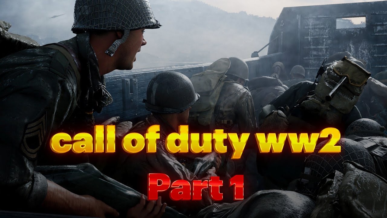 call of duty ww2 part 1 - YouTube